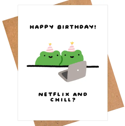 iej studio - Netflix and Chill Cute Birthday Card | NewtownHQ