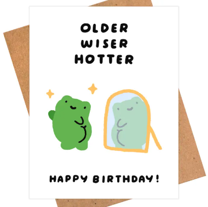 iej studio - Older, Wiser, Hotter Birthday Card | NewtownHQ
